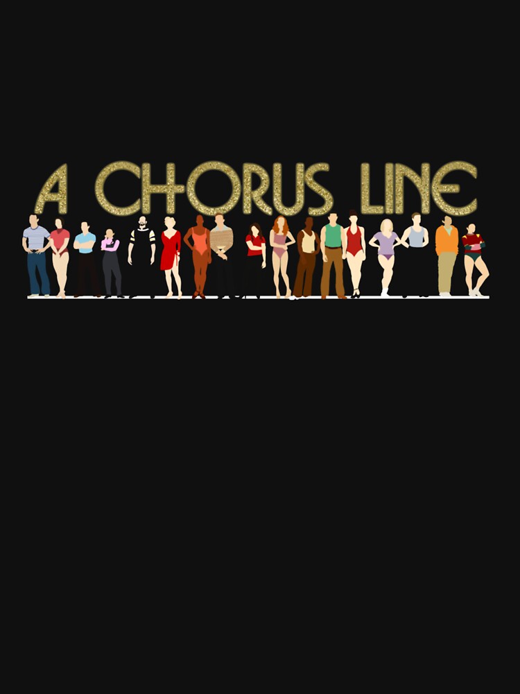 "A Chorus Line" T-shirt for Sale by EricaLove75 | Redbubble | broadway ...