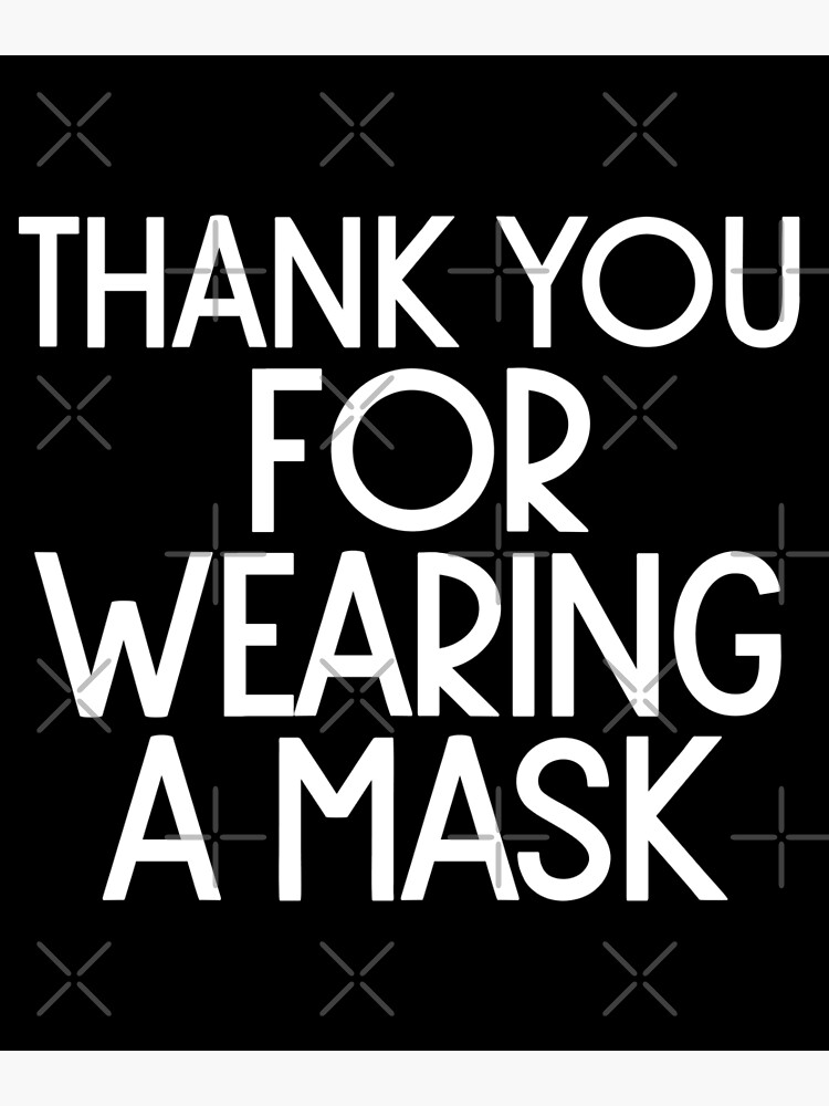 "THANK YOU For Wearing A Mask" Poster for Sale by Albatrozz | Redbubble