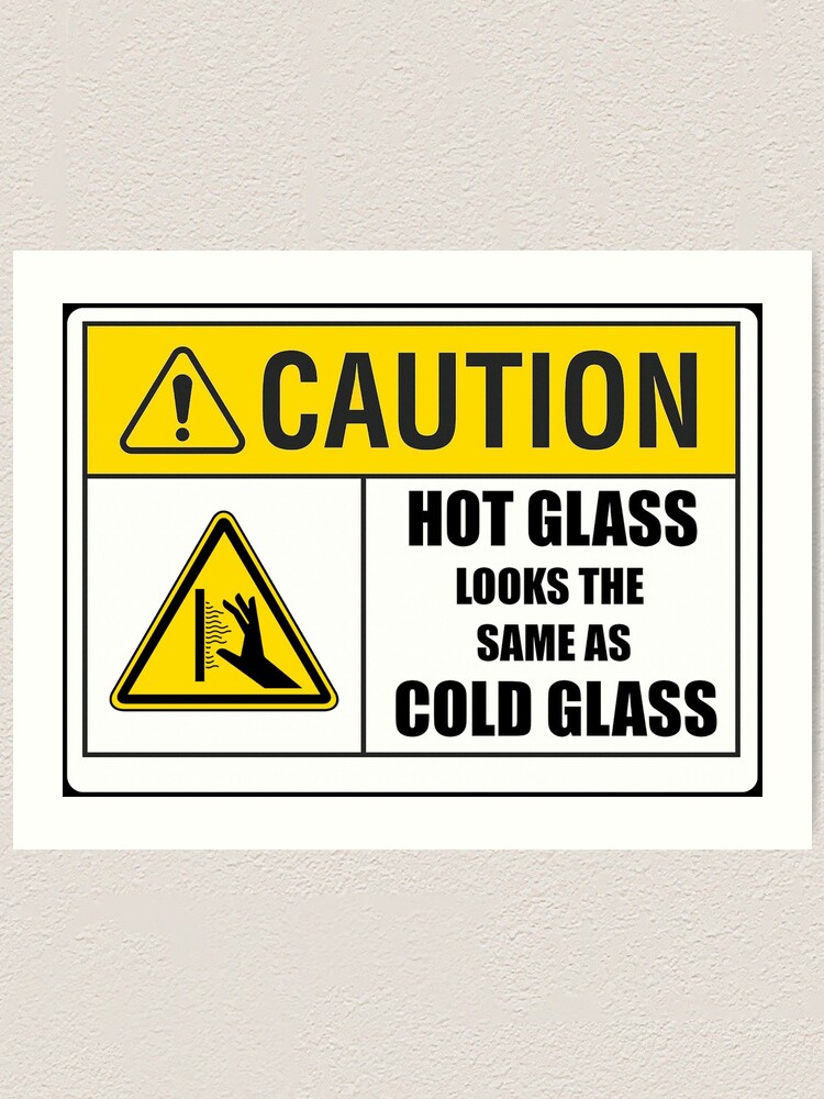 Lámina artística «Precaución: el vidrio caliente tiene el mismo aspecto ...