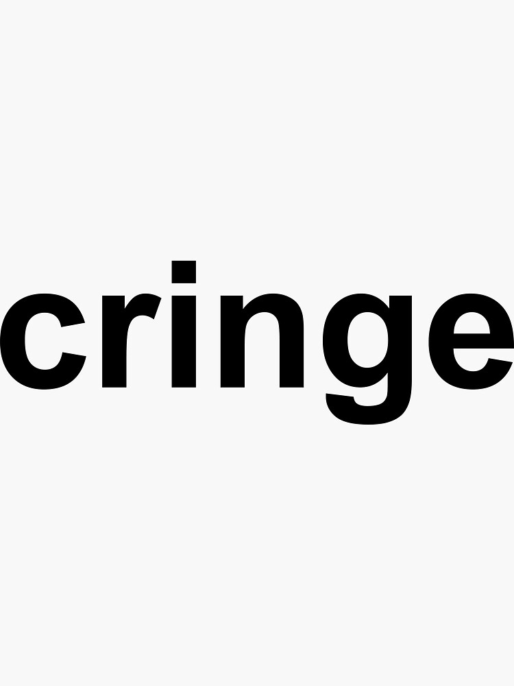 ""cringe" Word - Typography" Sticker for Sale by -Panda-Monium- | Redbubble