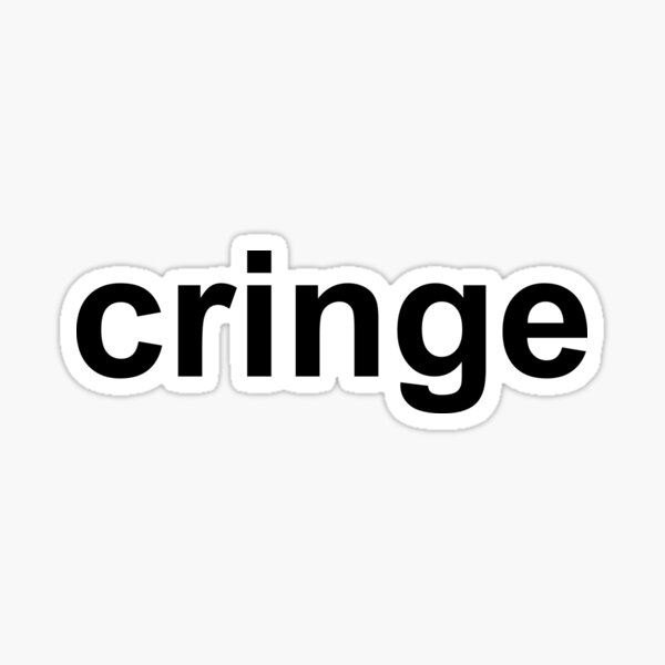 ""cringe" Word - Typography" Sticker for Sale by -Panda-Monium- | Redbubble