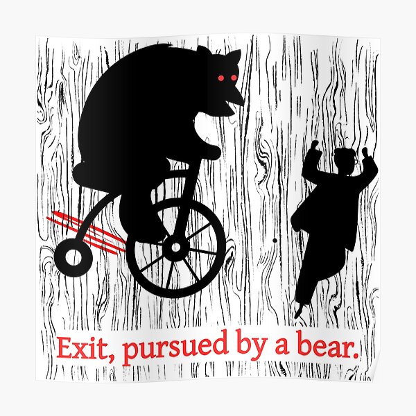 Exit Pursued By Bear Posters | Redbubble