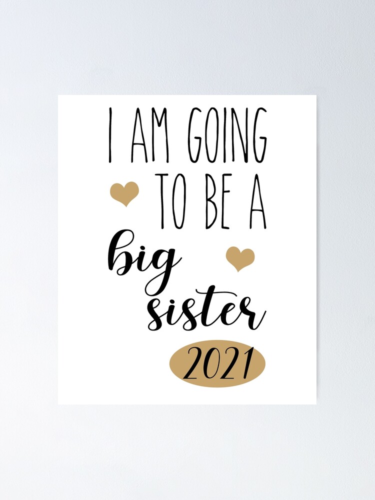 Póster «Seré hermana mayor en 2021» de ela-94 | Redbubble