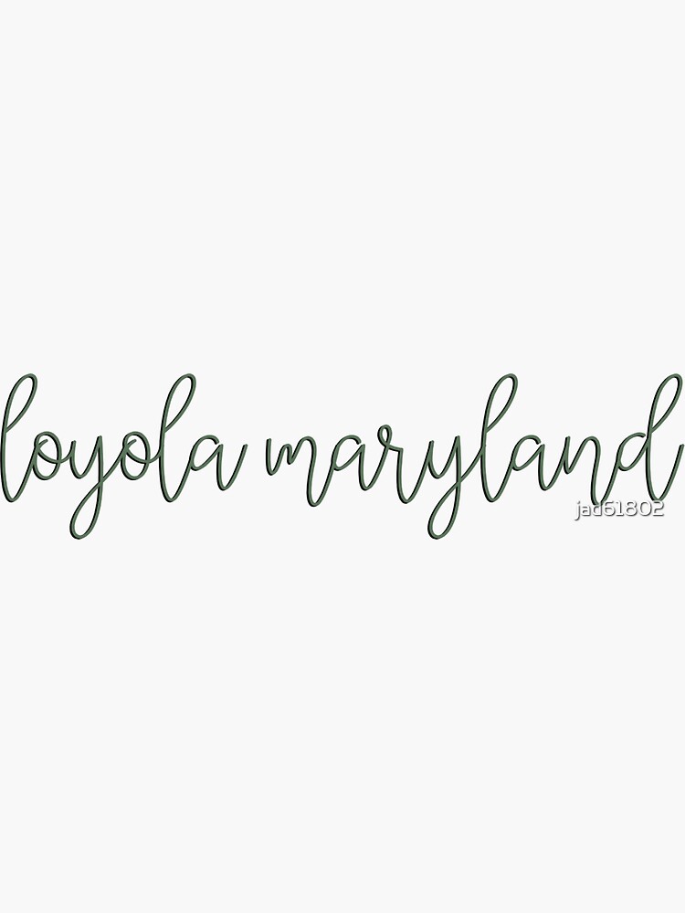 "Loyola Maryland Cursive" Sticker for Sale by jad61802 | Redbubble