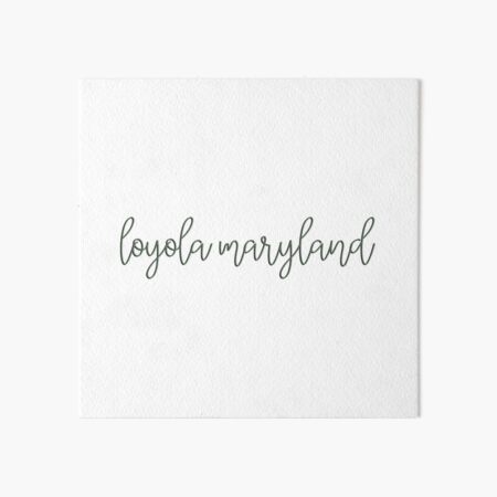 "Loyola Maryland Cursive" Art Board Print by jad61802 | Redbubble