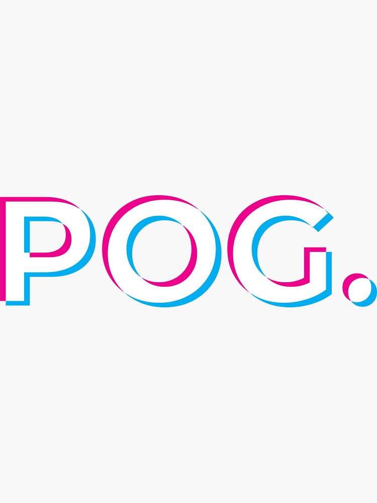 "POG" Sticker for Sale by cKlears | Redbubble