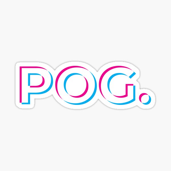 "POG" Sticker for Sale by cKlears | Redbubble