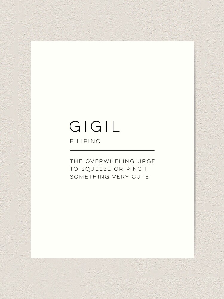 "Gigil Definition" Art Print for Sale by wisemagpie | Redbubble