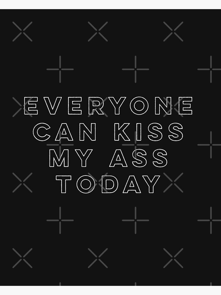 Kiss My Ass Meme