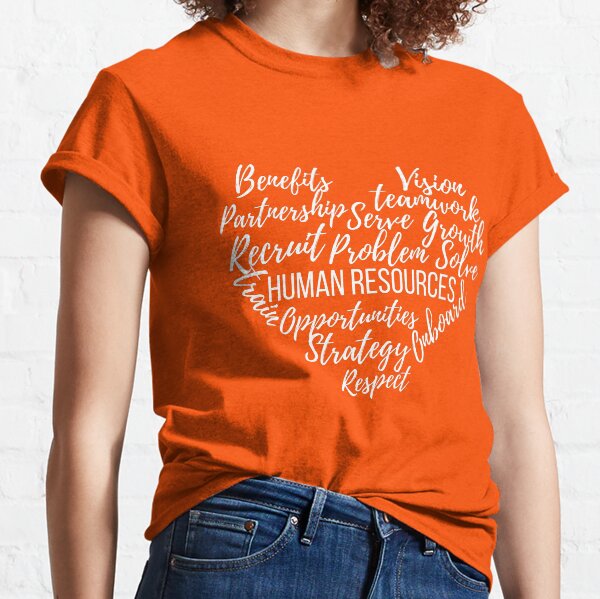 I Love Human Resources T-Shirts | Redbubble