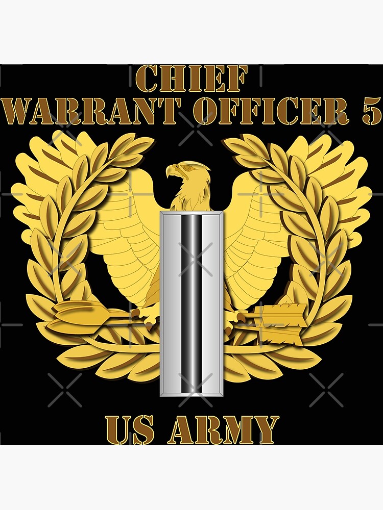 "Army - Emblem - Warrant Officer 5 - CW5 w Eagle" Poster by twix123844 ...