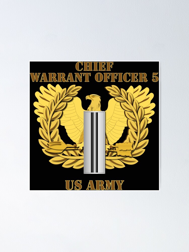 "Army - Emblem - Warrant Officer 5 - CW5 w Eagle" Poster for Sale by ...