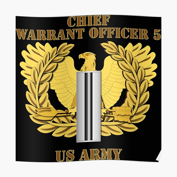 "Army - Emblem - Warrant Officer 5 - CW5 w Eagle" Poster for Sale by ...