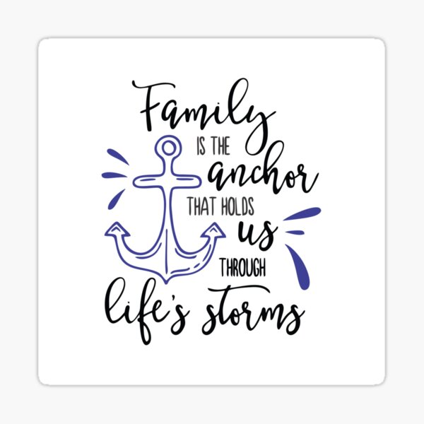 "Family Anchor Life Quote Design" Sticker for Sale by popotamfriends ...