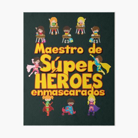"Spanish Teacher - Maestro de Super Heroes Enmascarados - I Teach ...