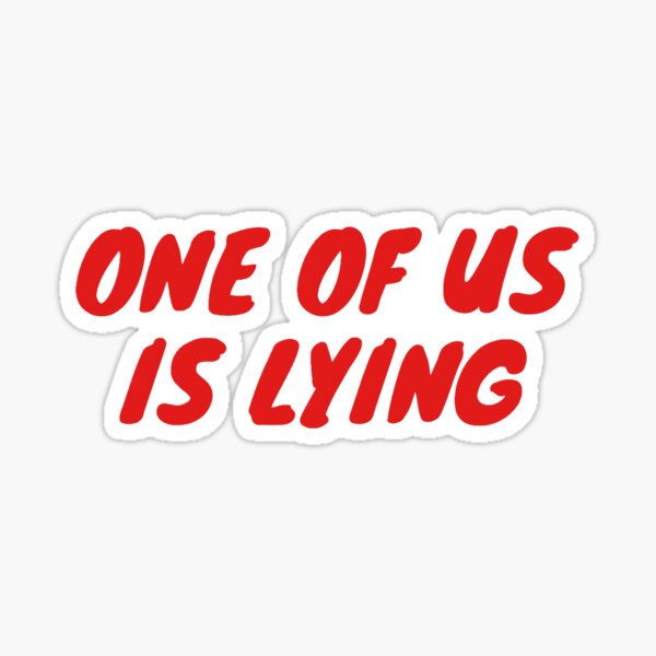" One of Us is Lying" Sticker for Sale by JessyDesigns | Redbubble