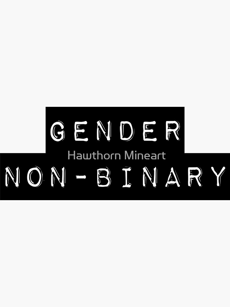 "Gender Non-Binary" Sticker for Sale by electrasteph | Redbubble