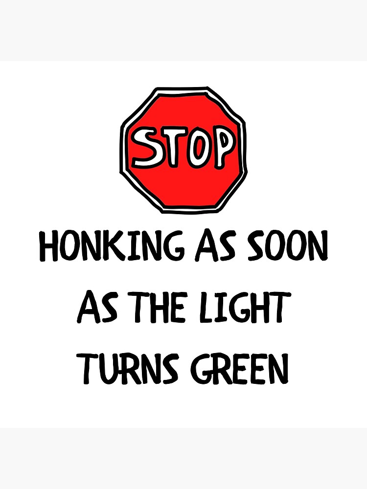 "Honking" Poster for Sale by DesignStopSign | Redbubble