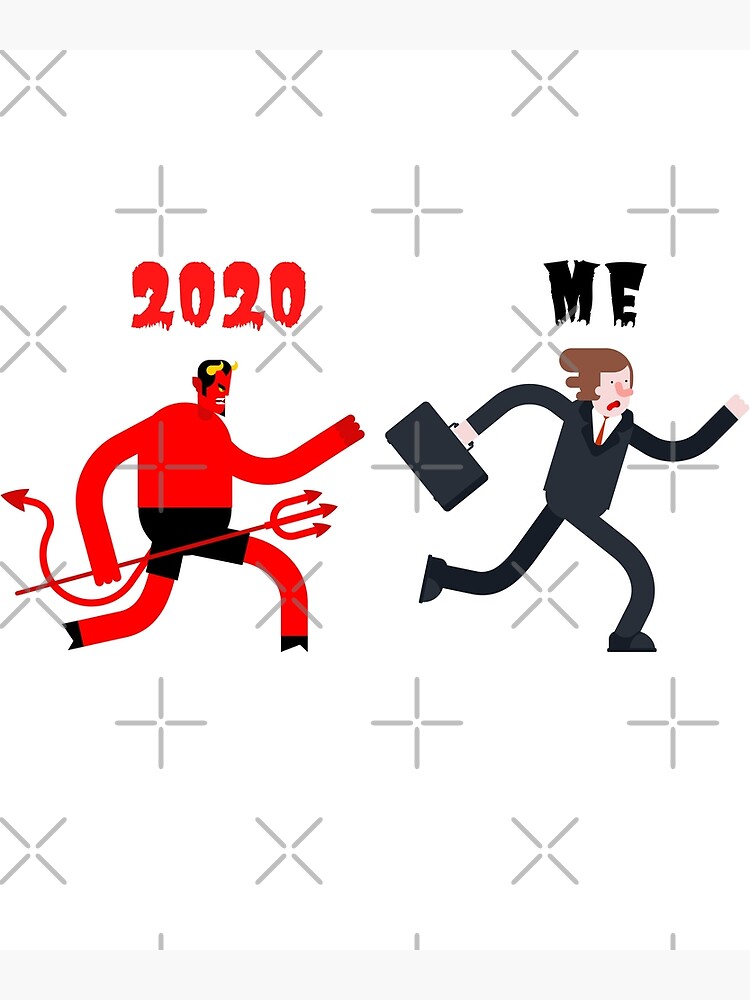 "Devil chase 2020 Funny meme" Poster by kenadams403 | Redbubble