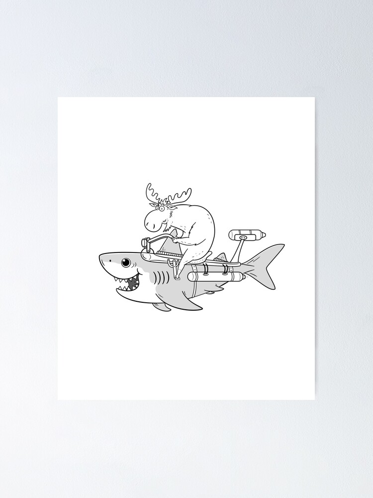 "Moose Riding Sky Shark" Poster for Sale by StuffbyWiz | Redbubble