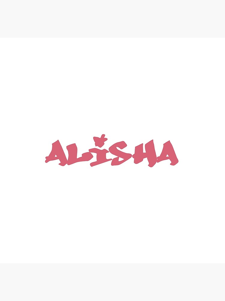 "Names (Alisha)" Poster by togidoodles | Redbubble