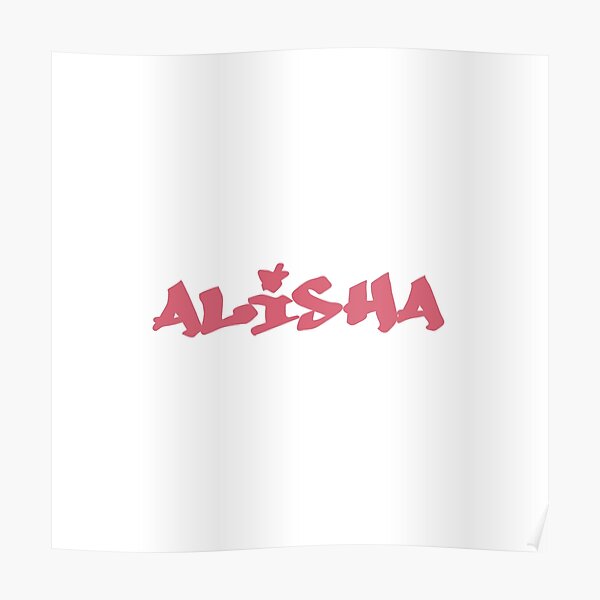"Names (Alisha)" Poster by togidoodles | Redbubble