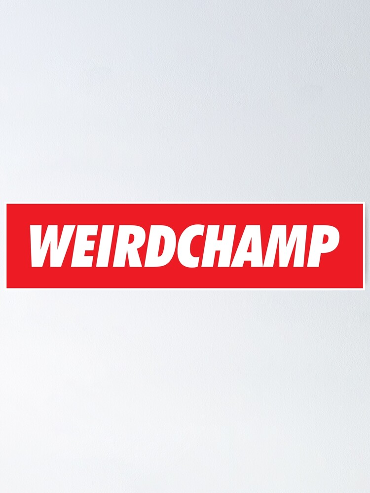 "Weirdchamp meme" Poster for Sale by jonasly | Redbubble