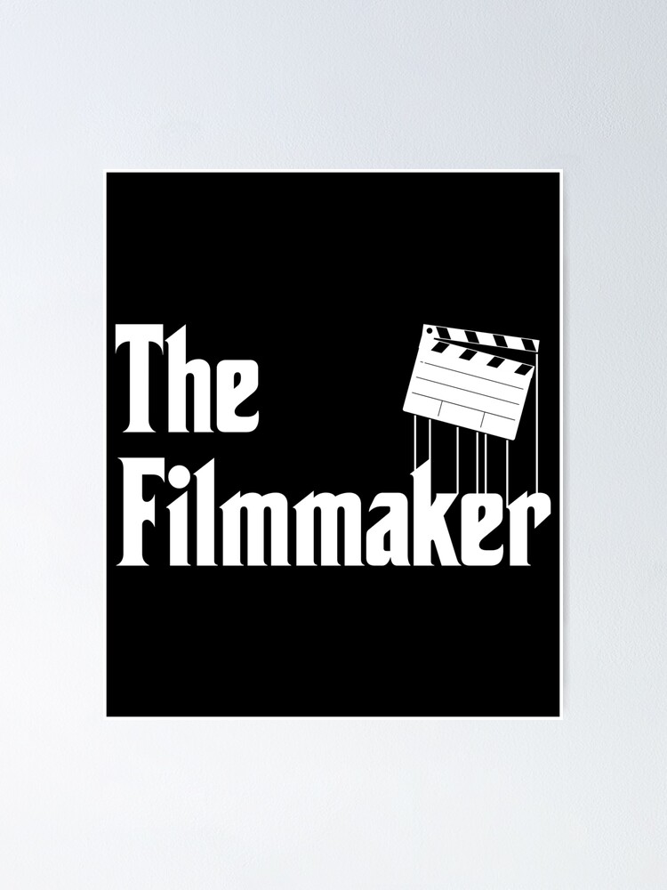 "The Filmmaker" Poster by DamnGoodDesign | Redbubble