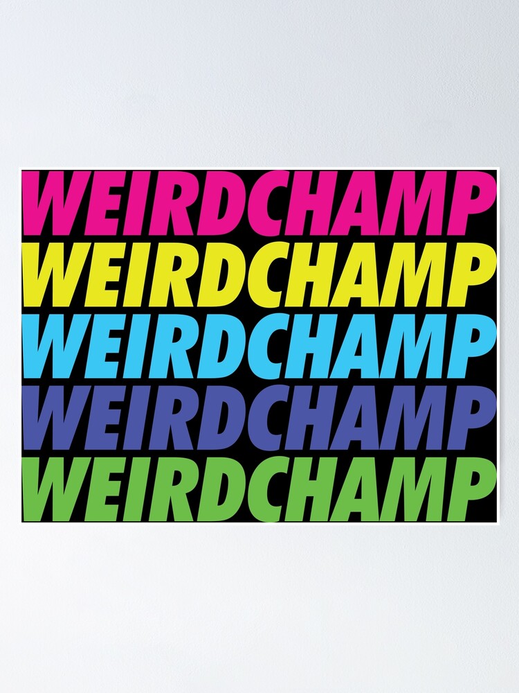 "weirdchamp meme" Poster for Sale by jonasly | Redbubble