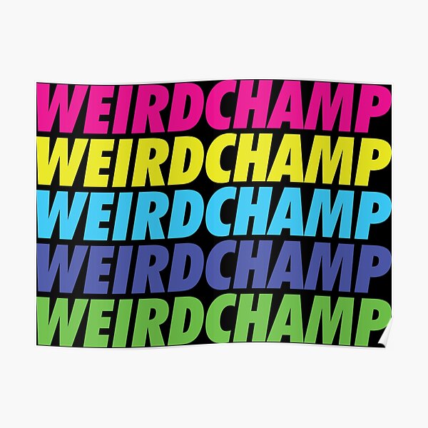 "weirdchamp meme" Poster for Sale by jonasly | Redbubble