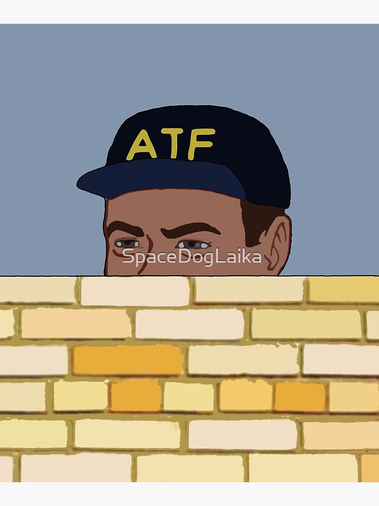 "ATF Guy Fence Peeking - Meme, Gun Rights" Mounted Print for Sale by ...