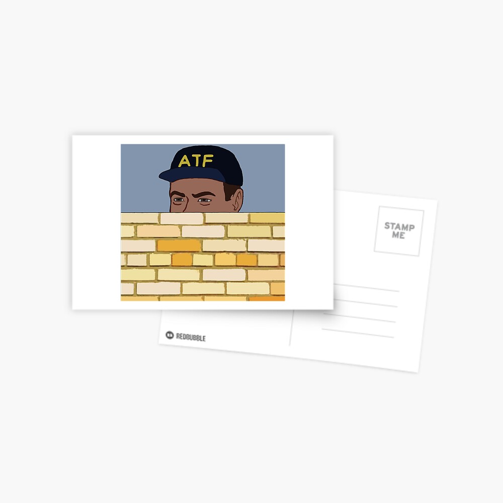 "ATF Guy Fence Peeking - Meme, Gun Rights" Postcard for Sale by ...