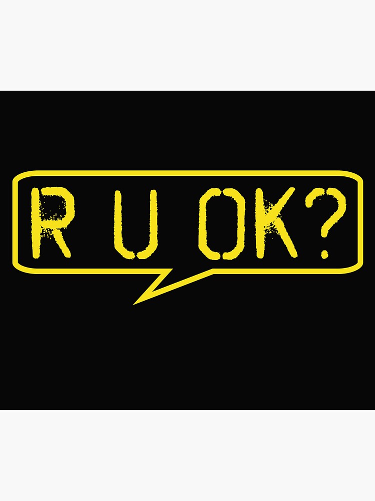 "R U OK? A conversation could change a life!" Sticker by weedex | Redbubble