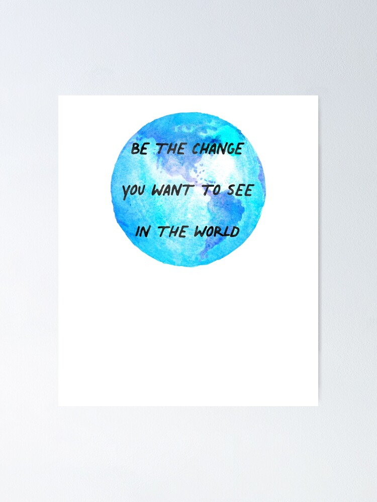 Póster «Sea el cambio que desea ver, motivar, inspirar» de ...