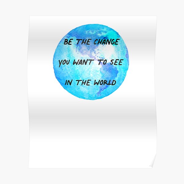 Póster «Sea el cambio que desea ver, motivar, inspirar» de ...