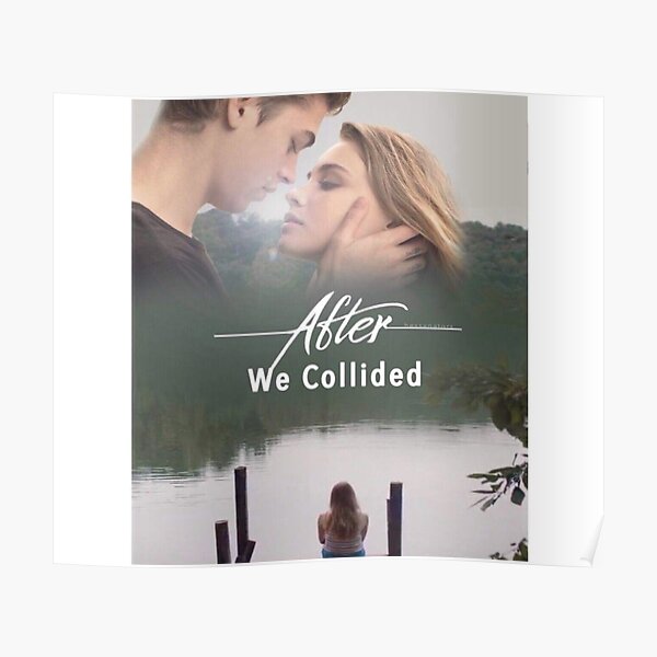 "Official After We Collided" Poster for Sale by Ralex495 | Redbubble