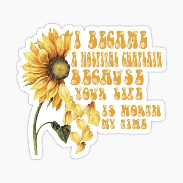 "I became a hospital chaplain " Sticker by moodmeth | Redbubble