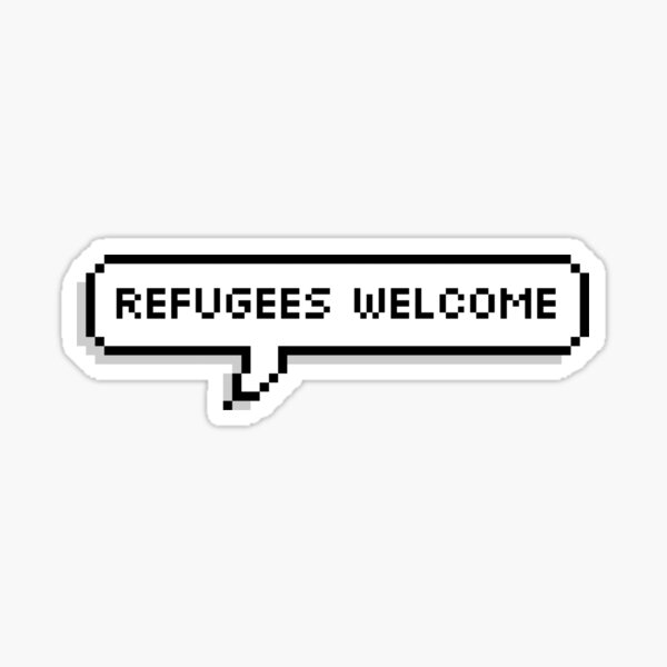 "Refugees Welcome" Sticker for Sale by maddyhowell | Redbubble