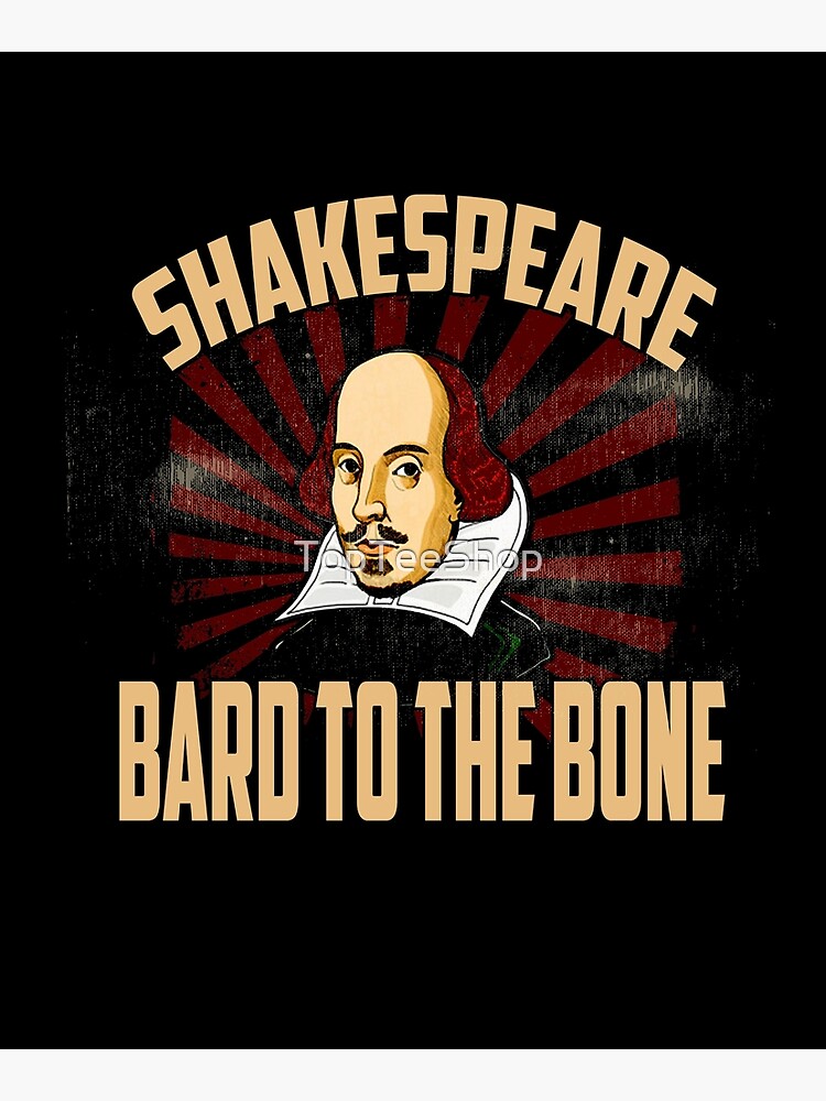 "William Shakespeare Bard To The Bone Plays Quotes Poems Sonnets ...
