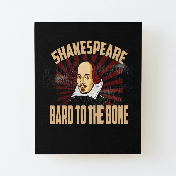 "William Shakespeare Bard To The Bone Plays Quotes Poems Sonnets ...