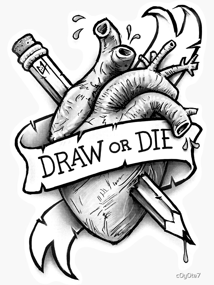 "Draw or Die - Black and Grey" Sticker for Sale by c0y0te7 | Redbubble