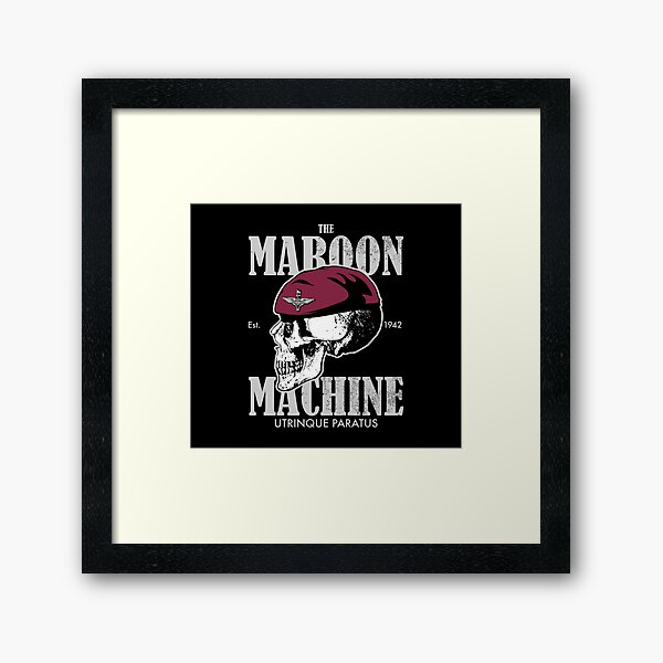 "The Maroon Machine - Parachute Regiment (distressed)" Framed Art Print ...