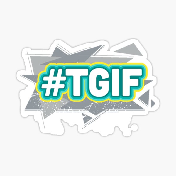 "Thank God Its Friday - TGIF" Sticker for Sale by FunkyTailor | Redbubble