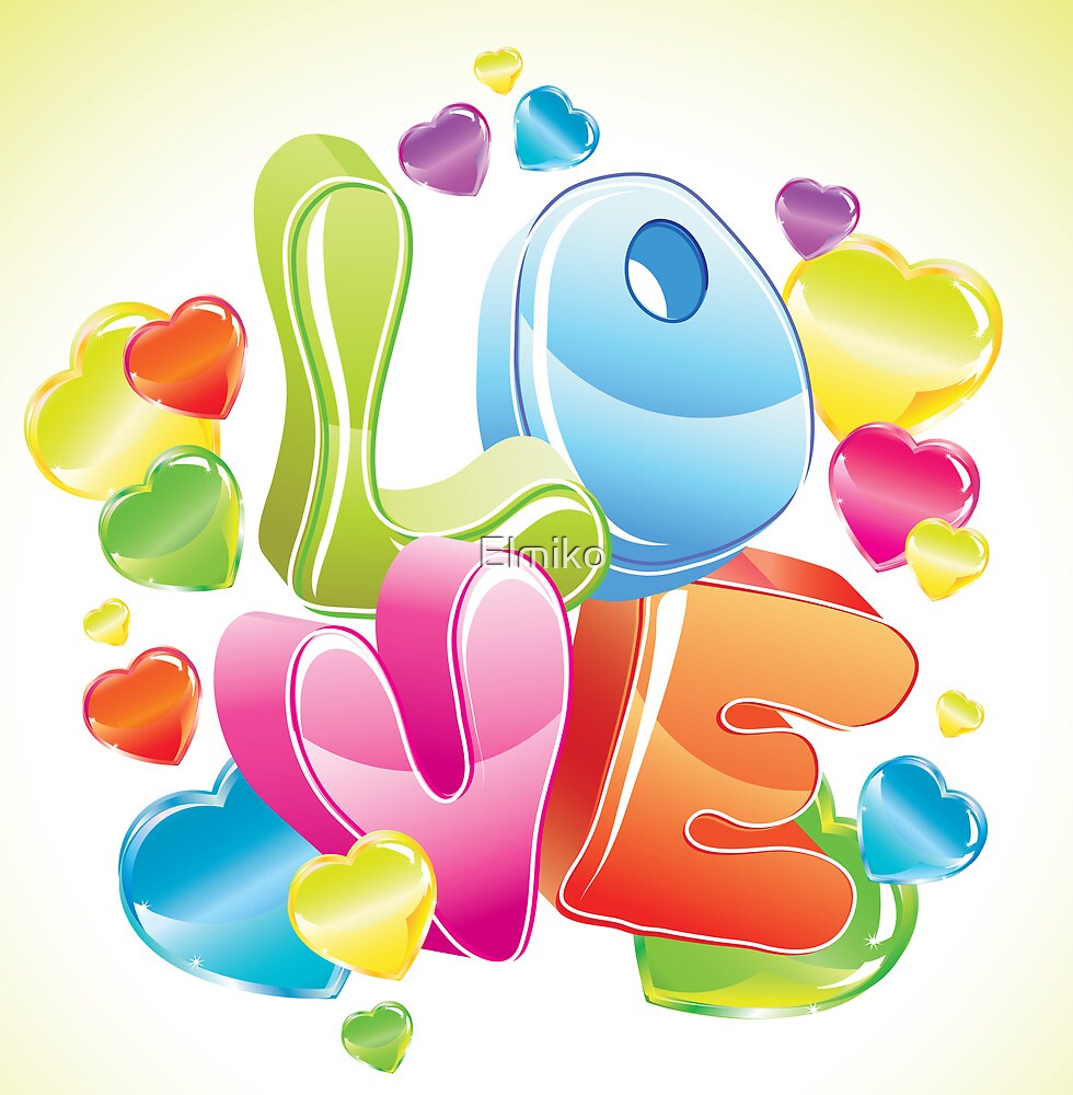 "Bright 3d love word and glossy hearts" by Elmiko | Redbubble