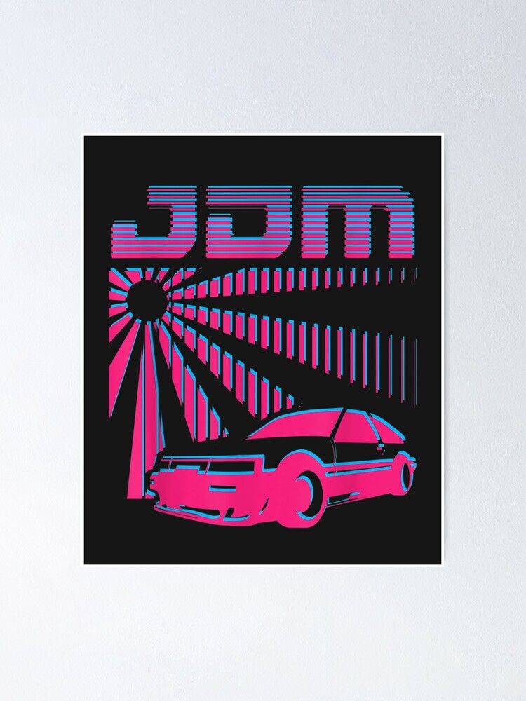 "Retro 80's Style Synthwave JDM Drift Car lovers" Poster for Sale by ...