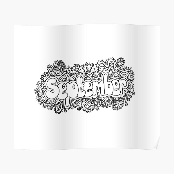 "September doodle (Black and white)" Poster for Sale by YAYDoodles ...