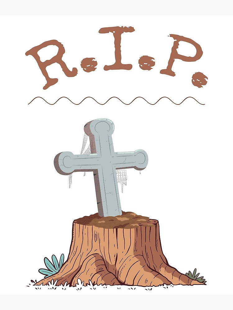 "RIP our tree" Poster by BreezyBKK | Redbubble