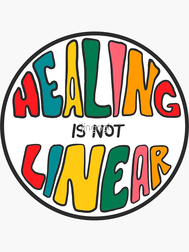 "Healing Is Not Linear 2" Sticker for Sale by jingogi | Redbubble