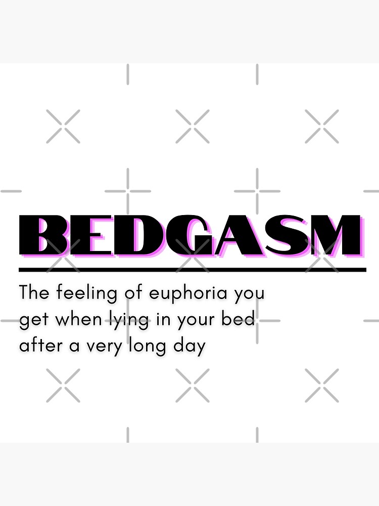 "Bedgasm" Poster for Sale by AstitvaDesigns | Redbubble