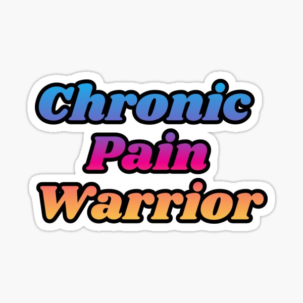 "chronic pain" Sticker for Sale by pepperlex99 | Redbubble